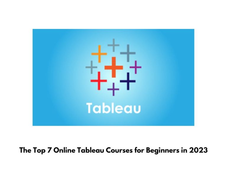 The Top 7 Online Tableau Courses for Beginners in 2023 - Mudabicara Edu