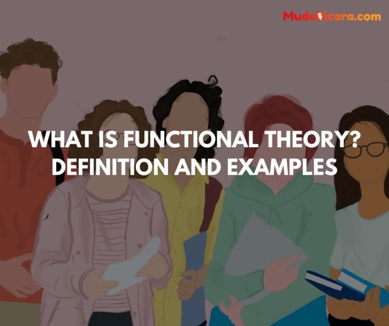 What is Functional Theory? Definition and examples - Mudabicara