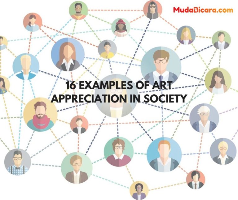 16 Examples of Art Appreciation in Society - Mudabicara